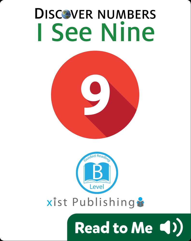 Discover Numbers: I See Nine Book by Xist Publishing | Epic