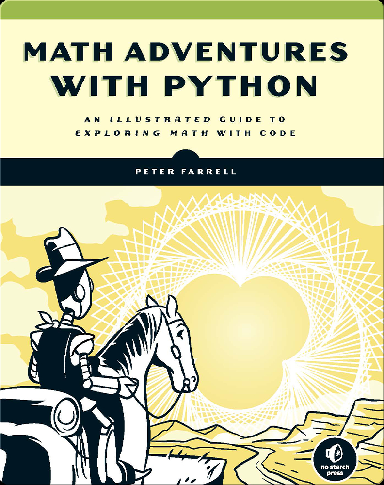 Math Adventures With Python Book by Peter Farrell | Epic