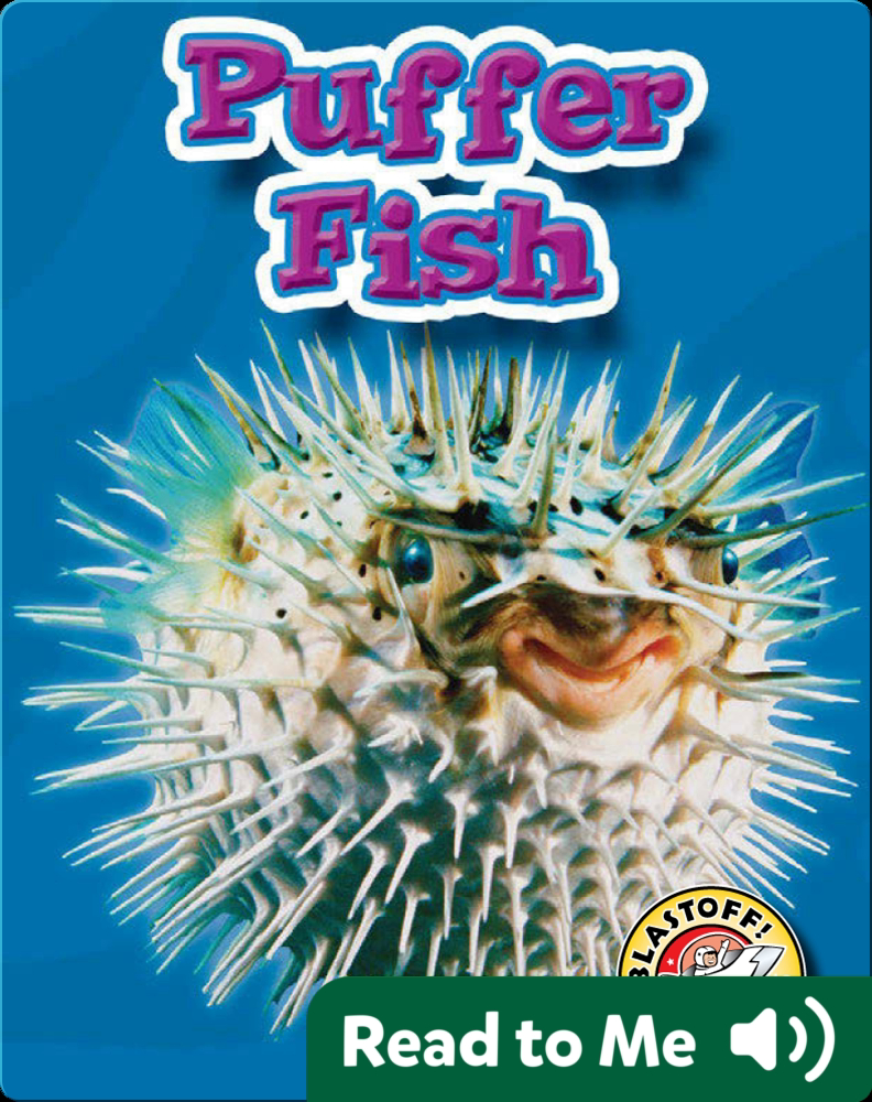 Puffer Fish: Oceans Alive Book by Colleen Sexton | Epic