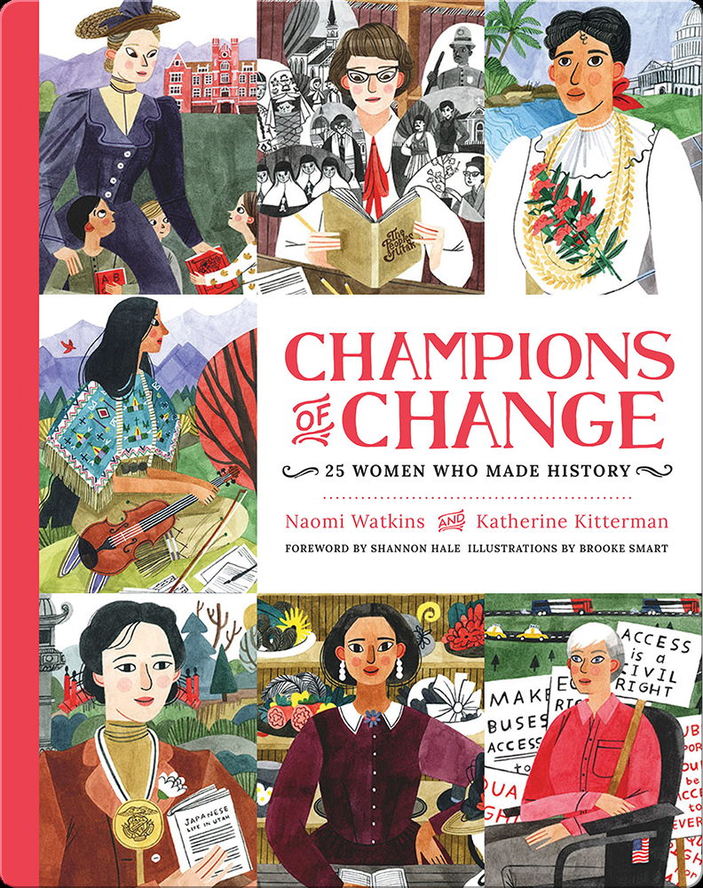 Champions of Change: 25 Women Who Made History Book by Naomi Watkins ...