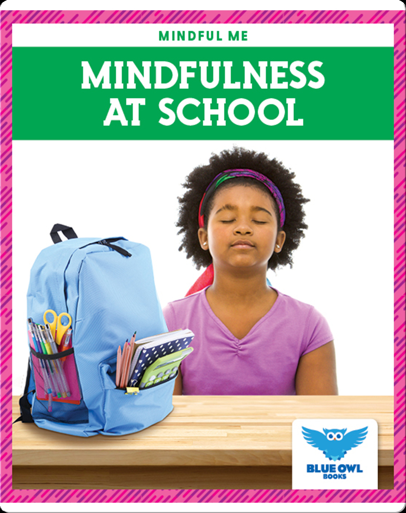 Mindfulness at School Book by Amber Bullis, MLIS | Epic