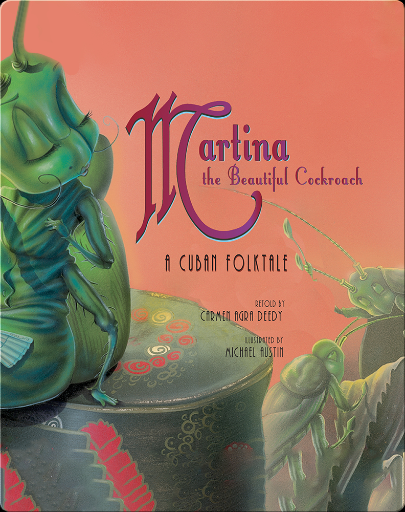 Martina the Beautiful Cockroach: A Cuban Folktale Book by Carmen Agra ...