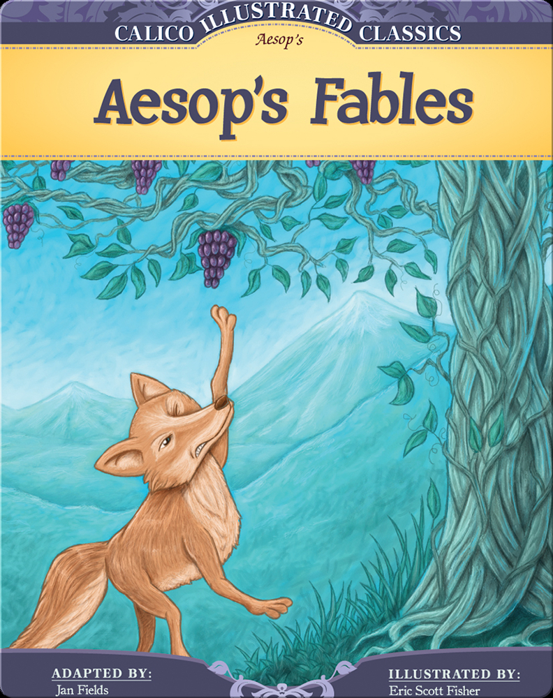 Calico Illustrated Classics: Aesop's Fables Book by Aesop, Jan Fields ...