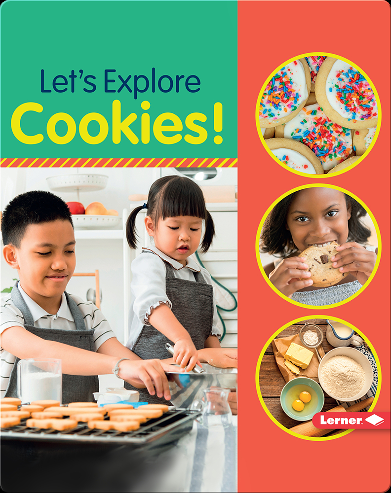 Let's Explore Cookies! Book by Jill Colella | Epic