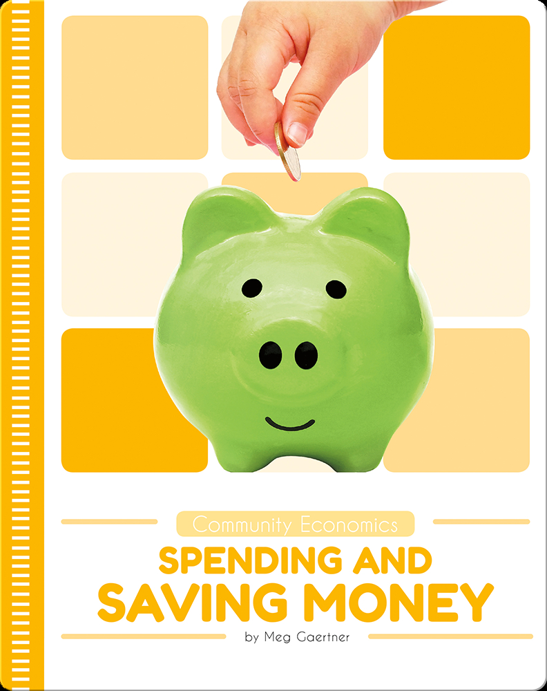 Community Economics: Spending and Saving Money Book by Meg Gaertner | Epic