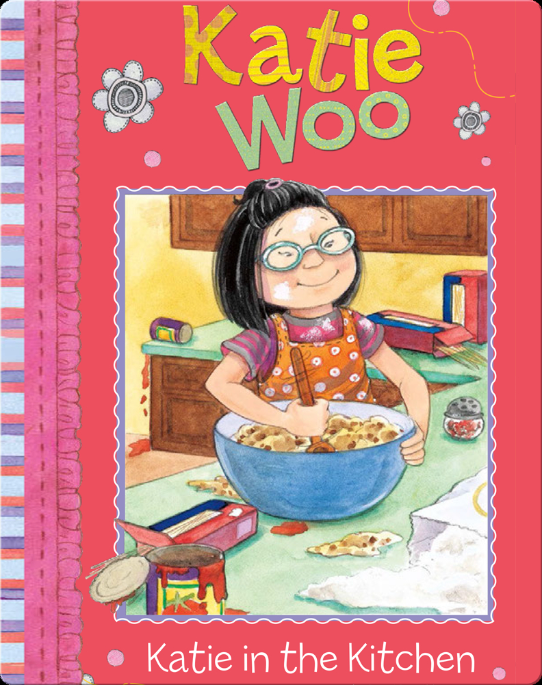 Katie Woo Katie In The Kitchen Book By Fran Manushkin Epic