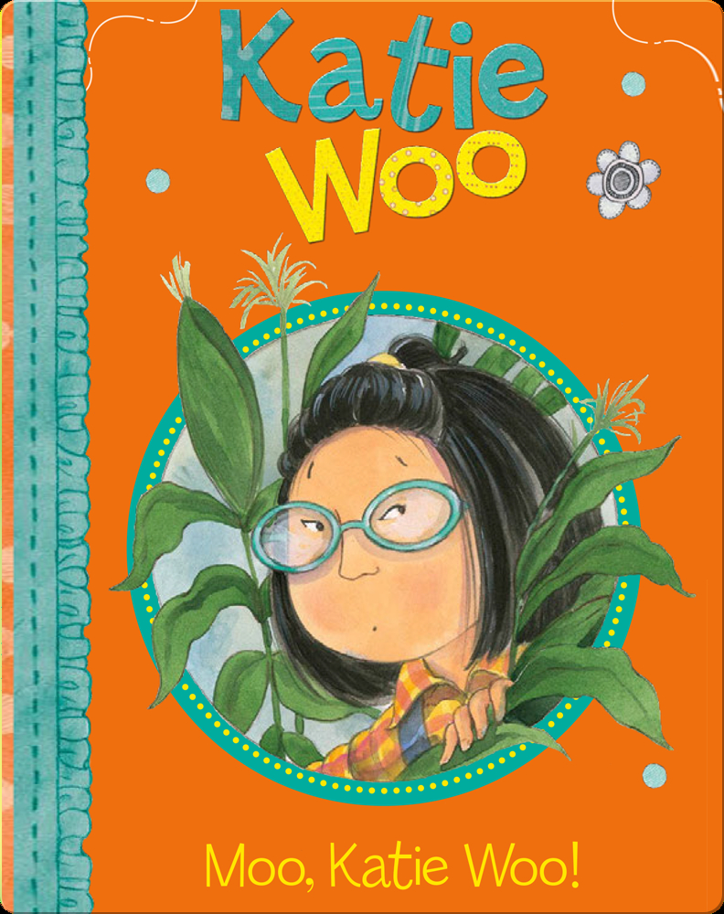 Katie Woo: Moo, Katie Woo! Book by Fran Manushkin | Epic