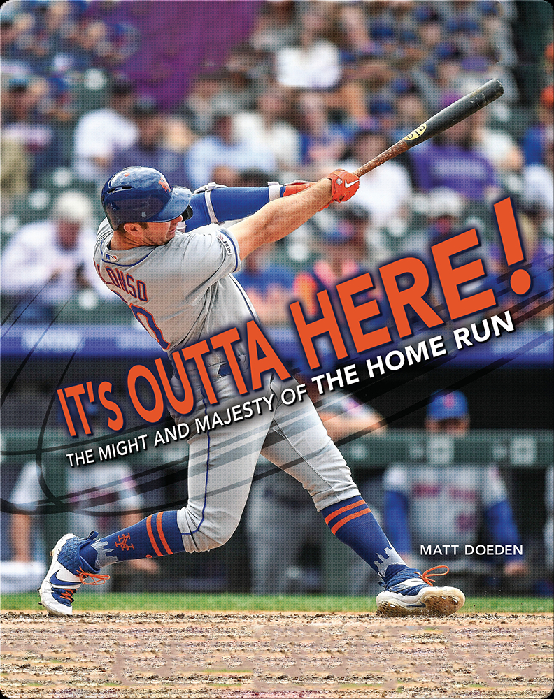 It's Outta Here!: The Might and Majesty of the Home Run Book by Matt ...