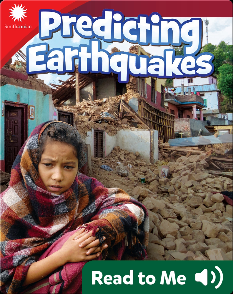 Smithsonian Readers: Predicting Earthquakes Book by Kristy Stark | Epic