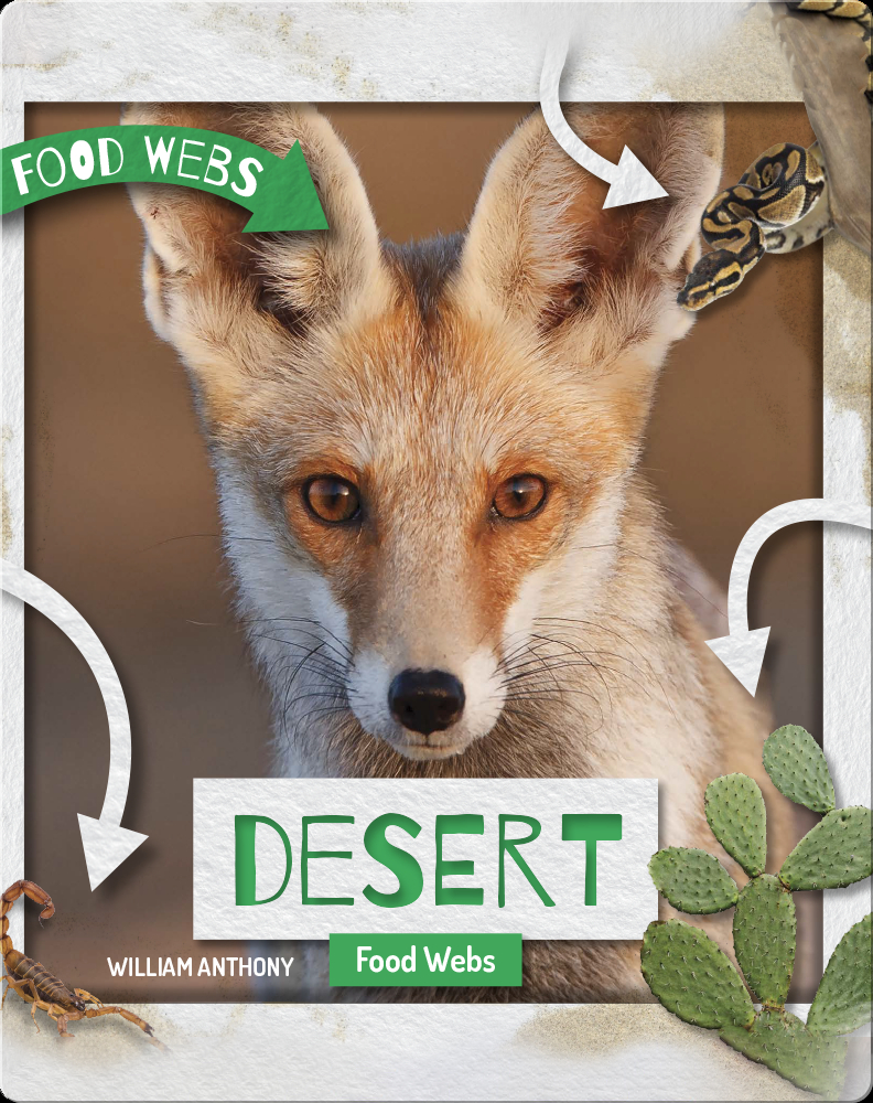 Desert Food Webs Book by William Anthony | Epic