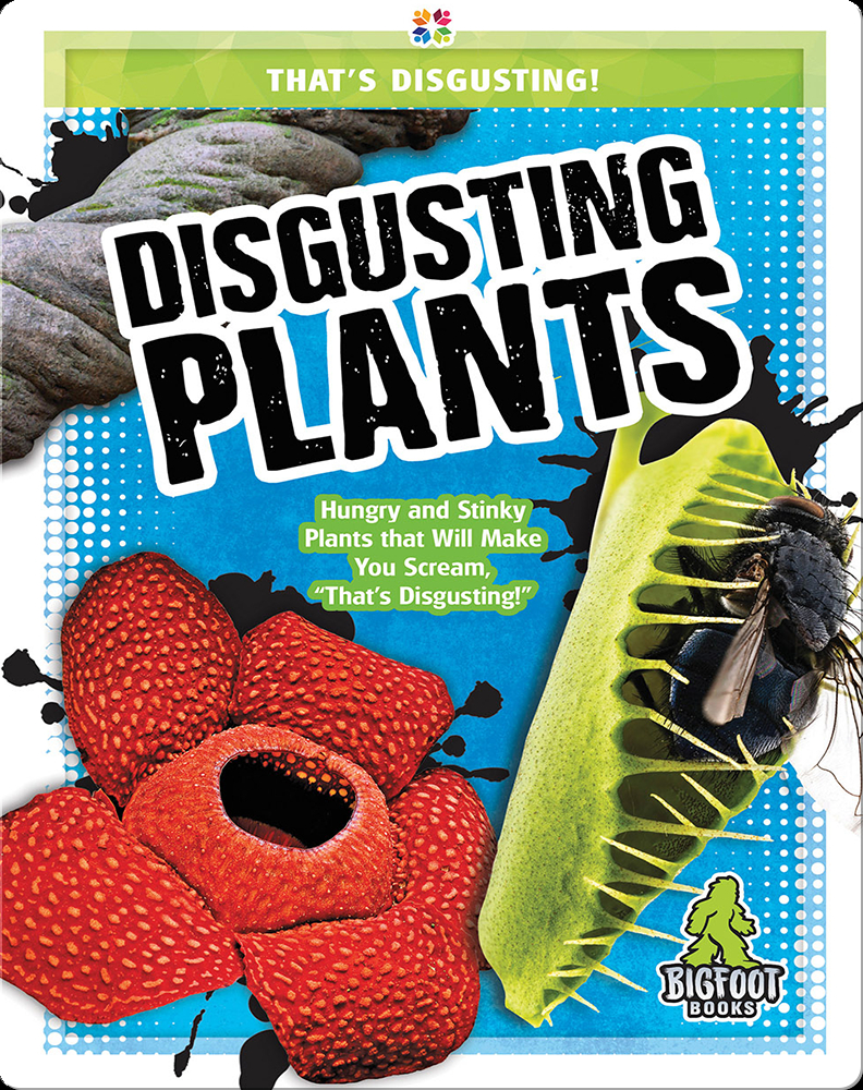 That’s Disgusting!: Disgusting Plants Book by Joanne Mattern | Epic