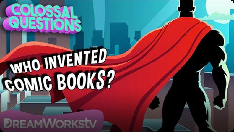 Colossal Questions: Who Invented Comic Books? Video | Discover Fun and ...