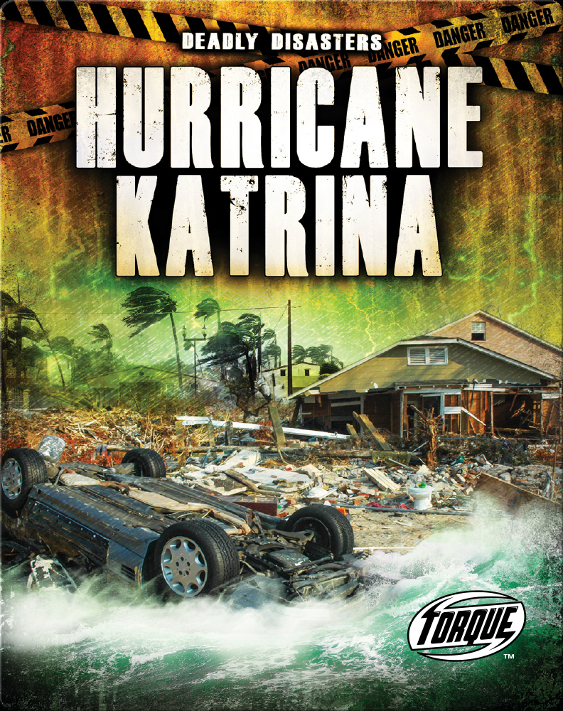 Deadly Disasters: Hurricane Katrina Book by Thomas K. Adamson | Epic