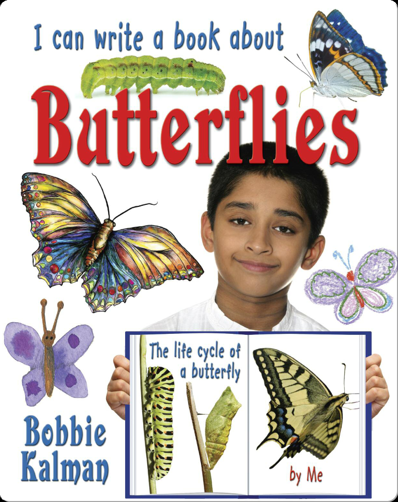 I Can Write a Book About Butterflies Book by Bobbie Kalman | Epic