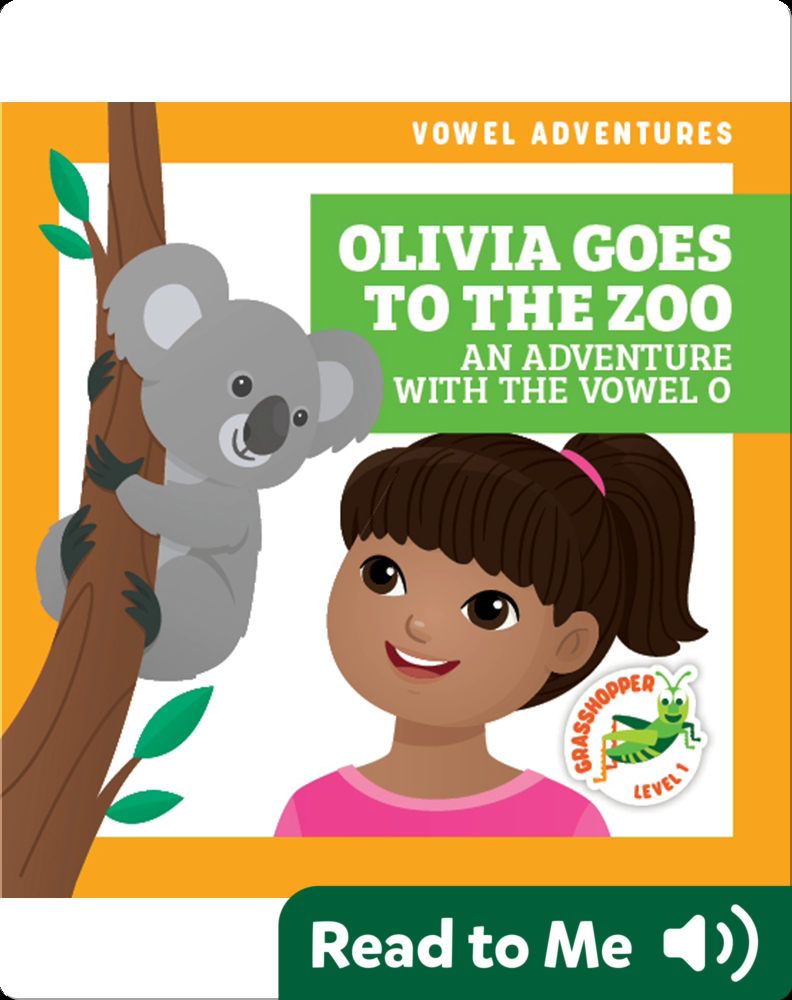 Olivia Goes to the Zoo: An Adventure With the Vowel O Book by Marie ...