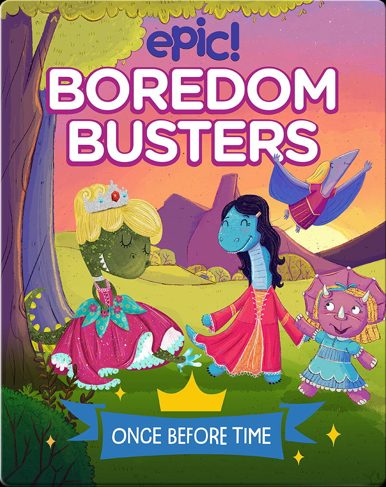 Epic Boredom Busters: Once Before Time Book by Whitney Matheson ...