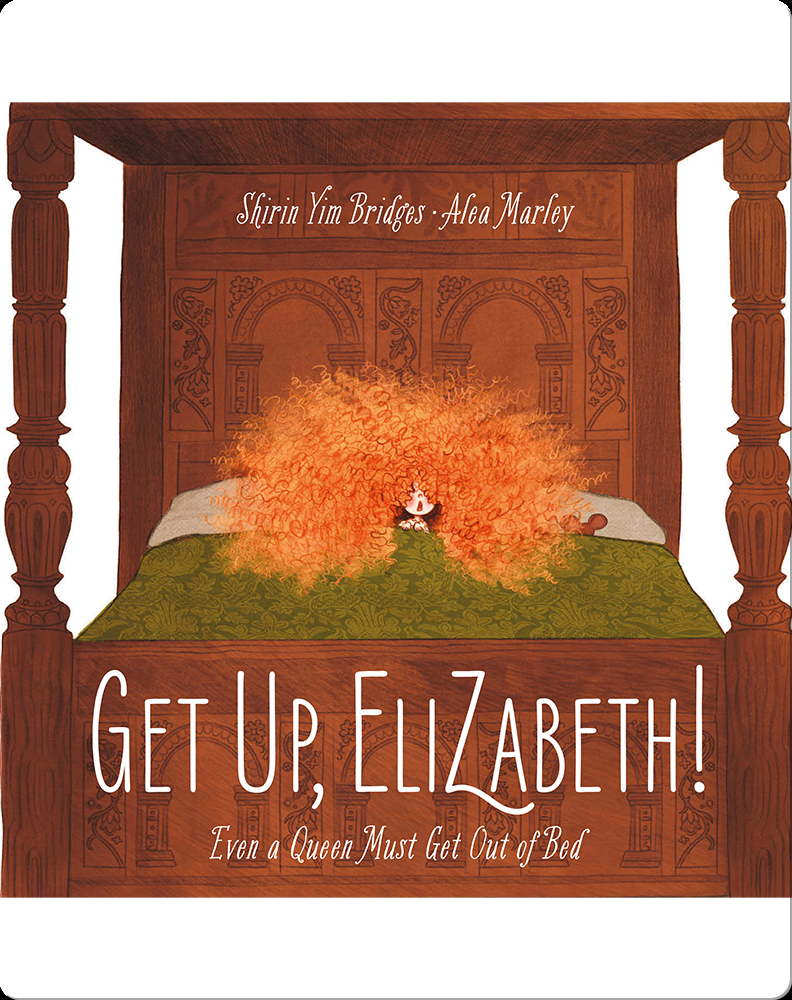 Get Up, Elizabeth! Book by Shirin Yim Bridges | Epic