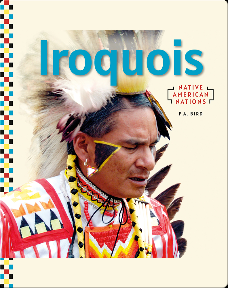 Native American Nations: Iroquois Book by F.A. Bird | Epic