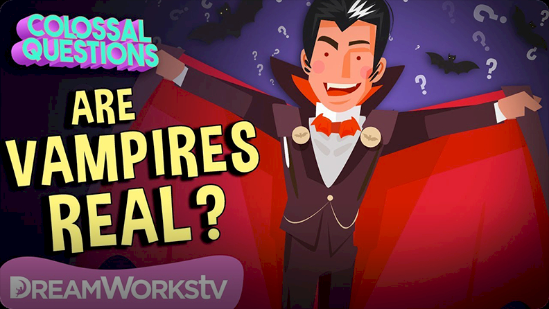 Colossal Questions: Are Vampires Real? Video | Discover Fun and ...