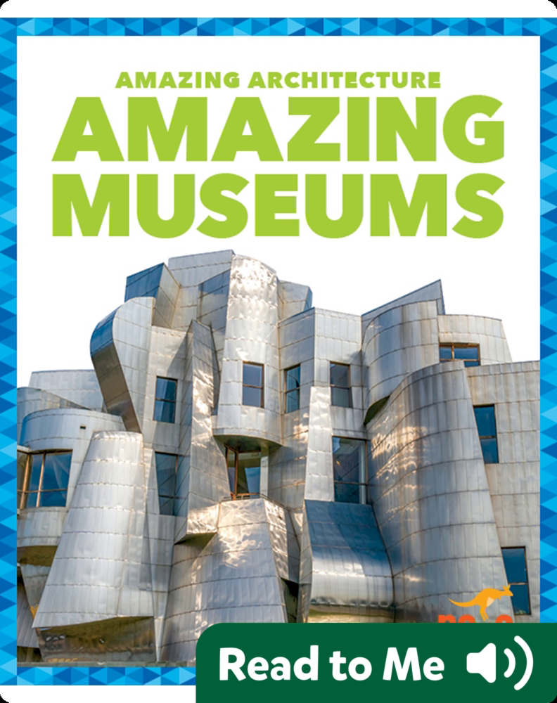 Amazing Architecture: Amazing Museums Book by Anita Nahta Amin | Epic
