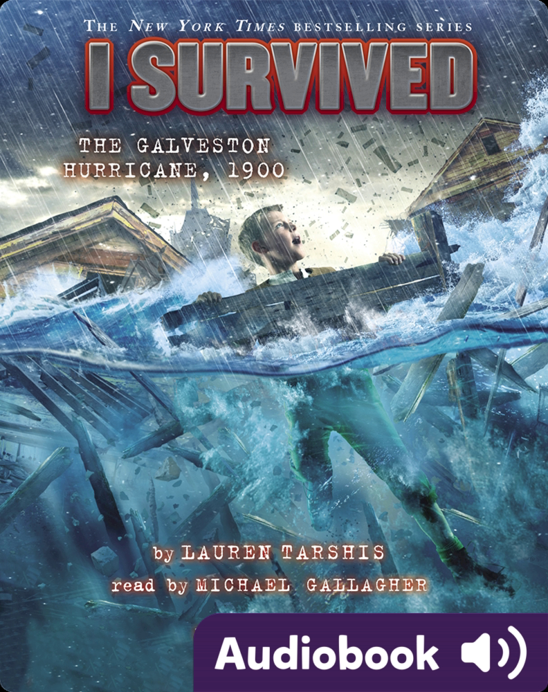 I Survived Book 21: I survived the Galveston Hurricane, 1900 Children's ...