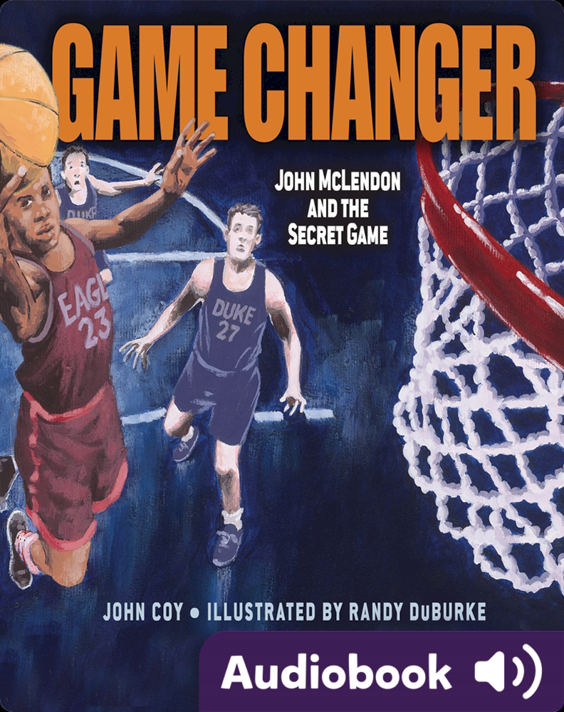 Game Changer: John McLendon and the Secret Game Children's Audiobook by ...