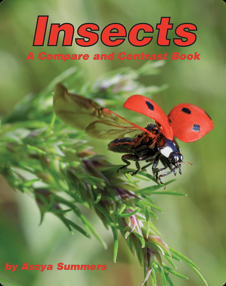 Insects: A Compare and Contrast Book Book by Aszya Summers | Epic