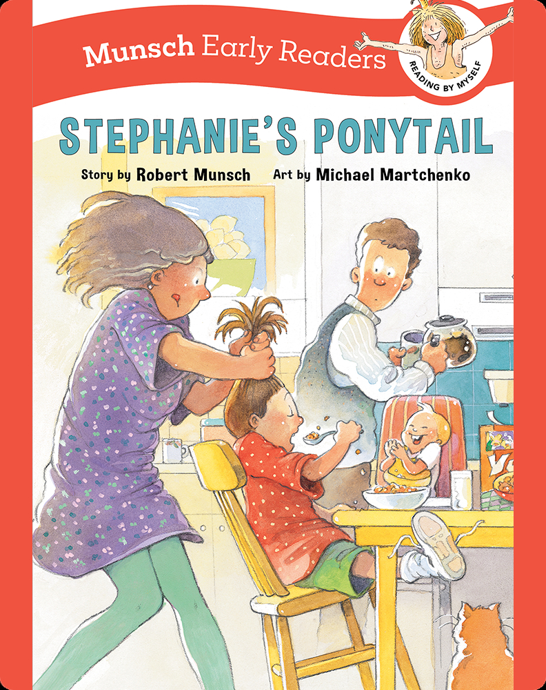 Munsch Early Readers: Stephanie's Ponytail Book by Robert Munsch | Epic