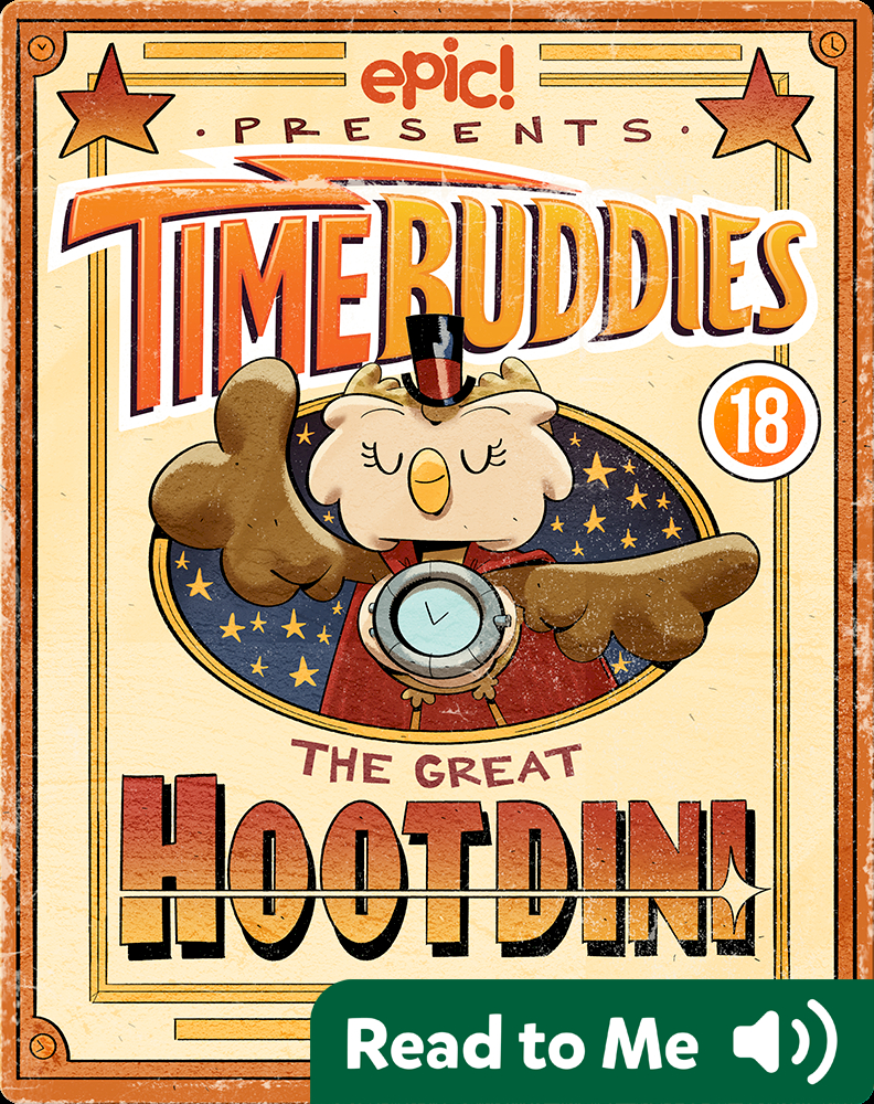 Time Buddies Book 18: The Great Hootdini Book by Erana Bumbardatore | Epic