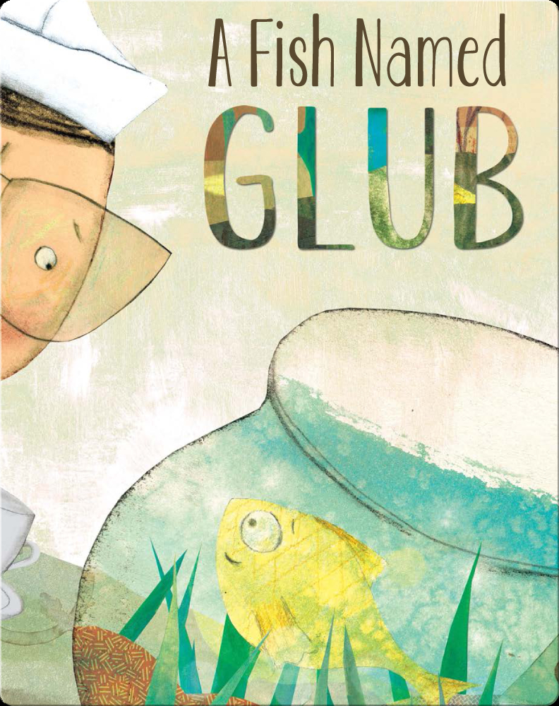 A Fish Named Glub Book by Dan Bar-el | Epic