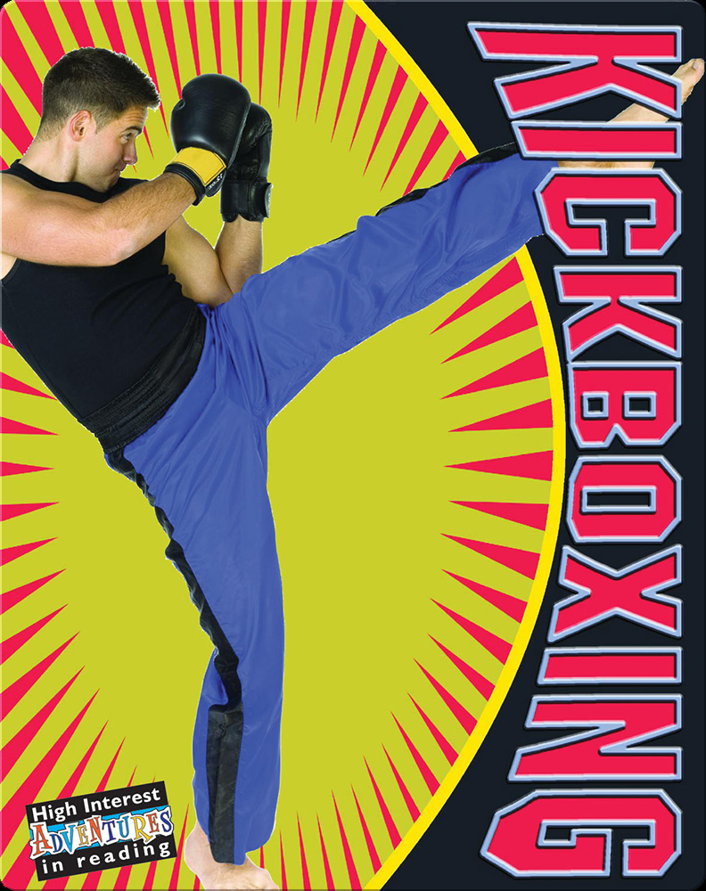 Action Sports: Kickboxing Book by Joanne Mattern | Epic