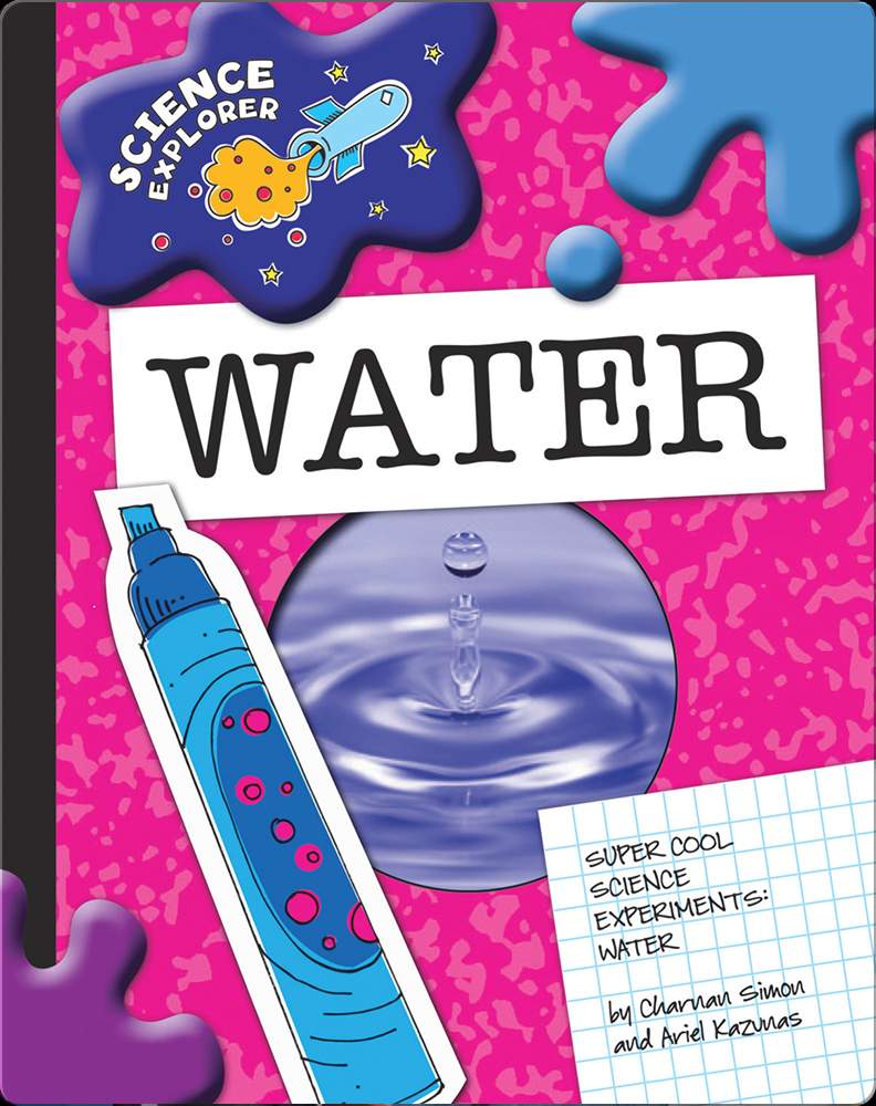 Science Explorer: Water Book by Charnan Simon | Epic