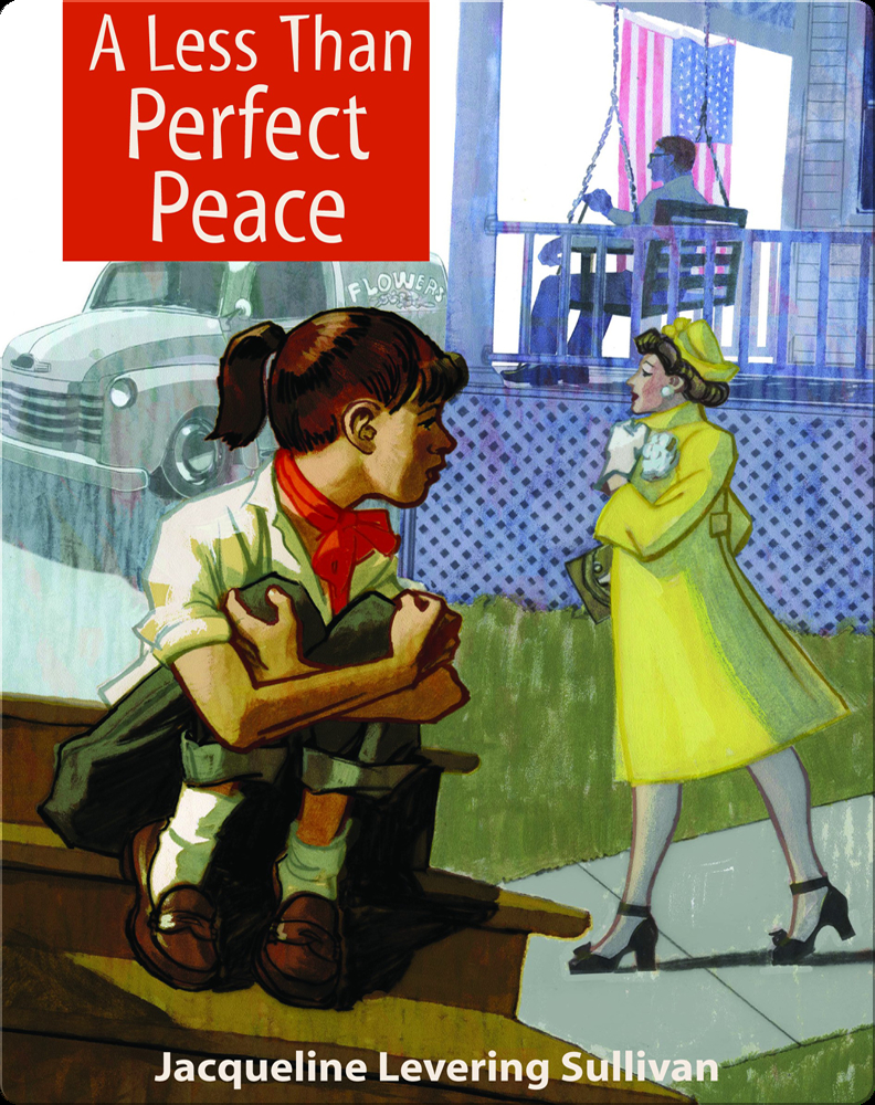 A Less than Perfect Peace Book by Jacqueline Levering Sullivan | Epic