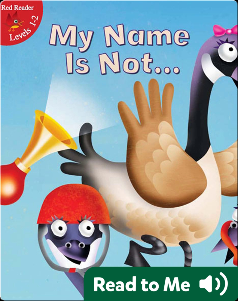 My Name Is Not... Book by J. Jean Robertson | Epic