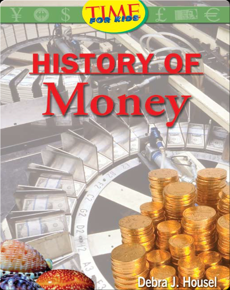 Buy It! History of Money Book by Debra J. Housel, Debra Housel | Epic