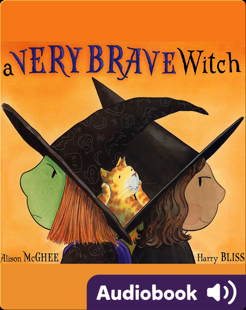 A Very Brave Witch Children's Audiobook by Alison McGhee | Explore this ...