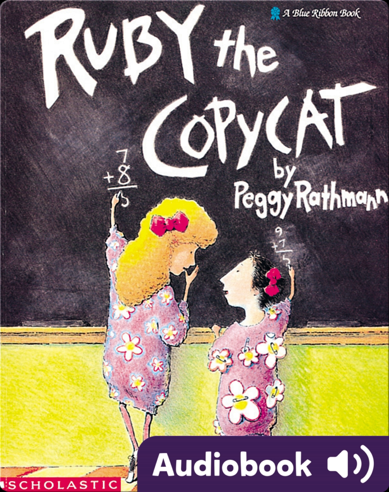 Ruby the Copycat Children's Audiobook by Peggy Rathmann | Explore this ...