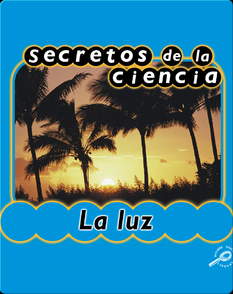 Secretos de la ciencia La luz (Light) Book by Jason Cooper | Epic