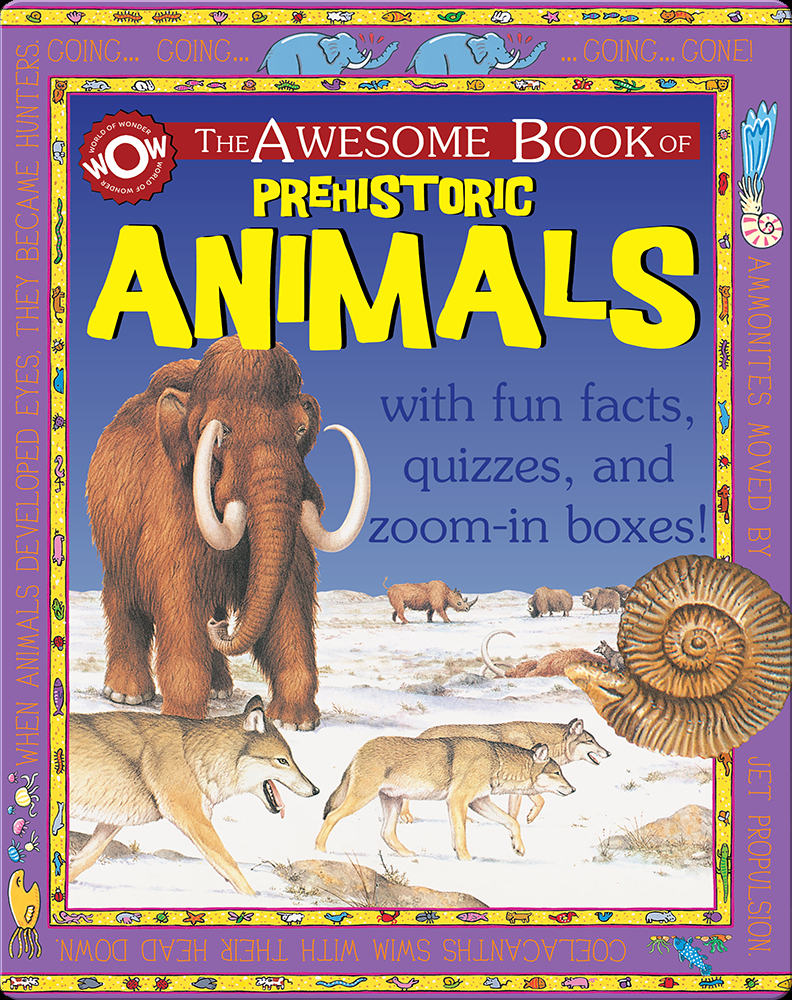 The Awesome Book of Prehistoric Animals Book by Flower Pot Press | Epic