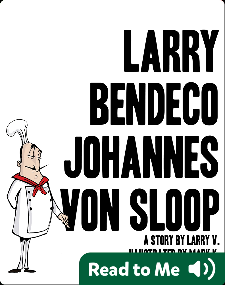 Larry Bendeco Johannes Von Sloop Book by Larry V | Epic