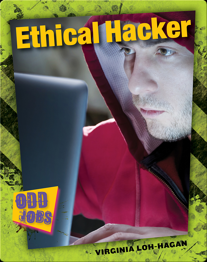 Ethical Hacker Book by Virginia Loh-Hagan | Epic