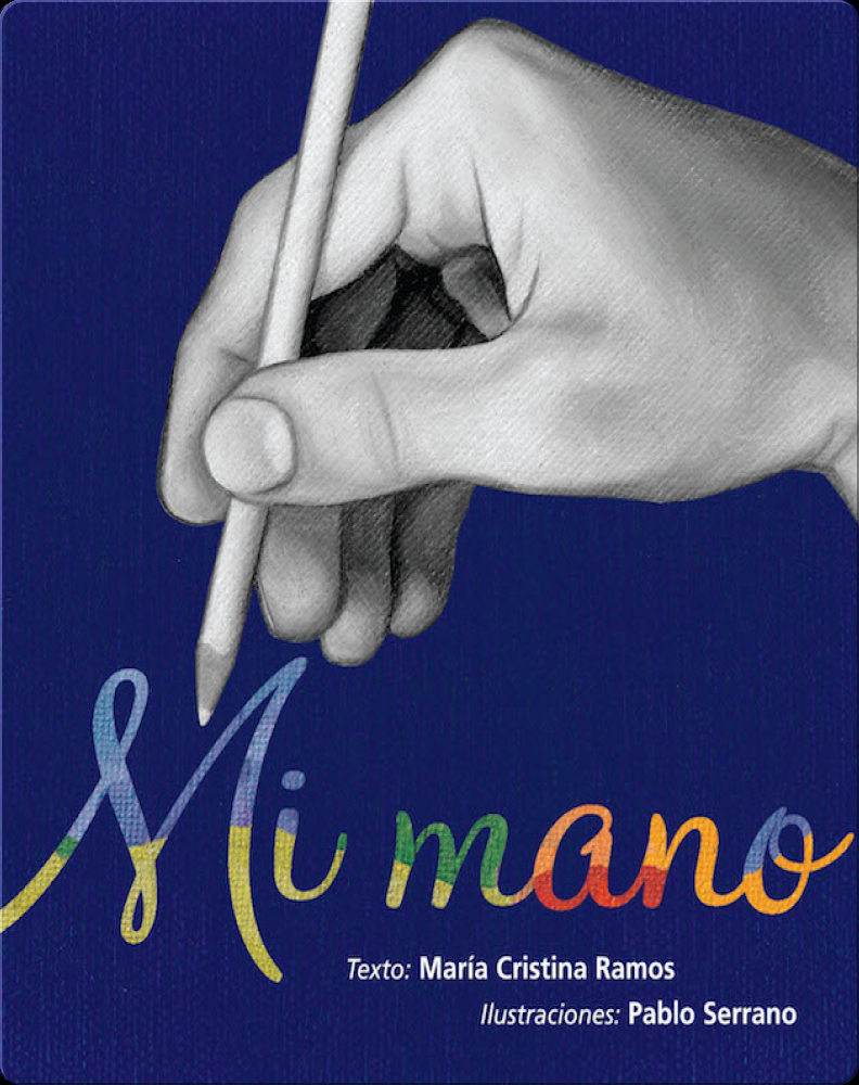 Mi mano (My hand) Book by María Cristina Ramos | Epic