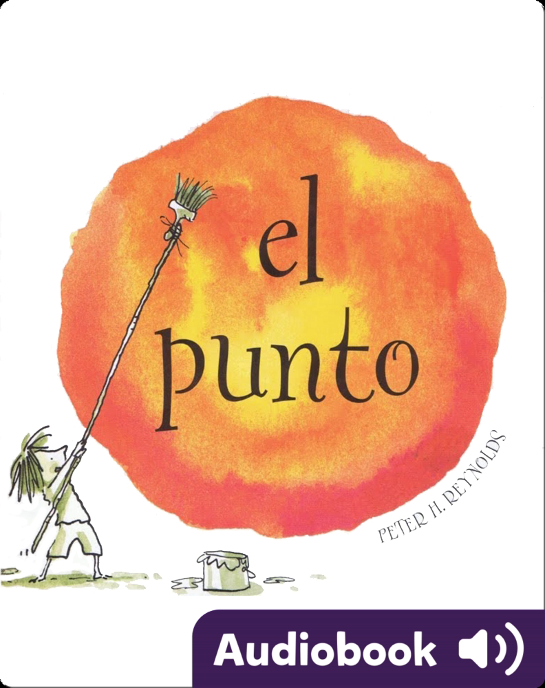 El Punto Children's Audiobook by Peter H. Reynolds | Explore this ...