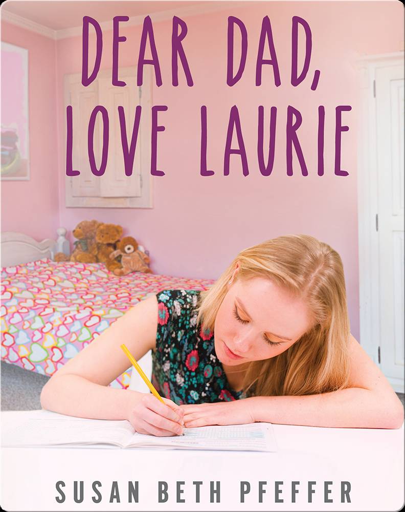 Dear Dad, Love Laurie Book by Susan Beth Pfeffer | Epic