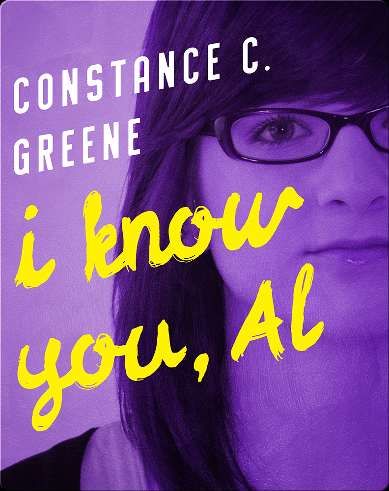I Know You, Al Book by Constance C. Greene | Epic
