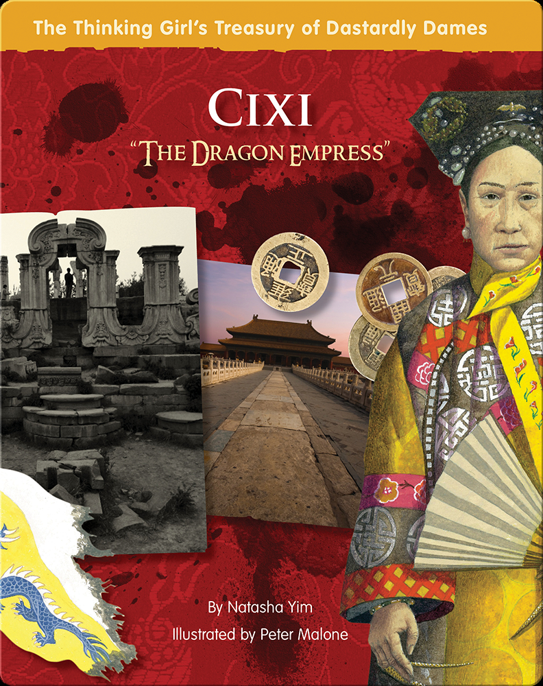 Cixi: The Dragon Empress Book by Natasha Yim | Epic