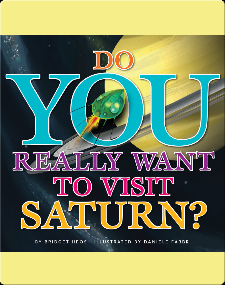 Do You Really Want To Visit Saturn? Book by Thomas K. Adamson | Epic
