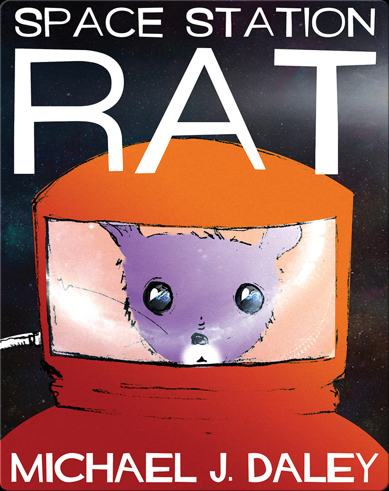 Space Station Rat Book by Michael J. Daley | Epic