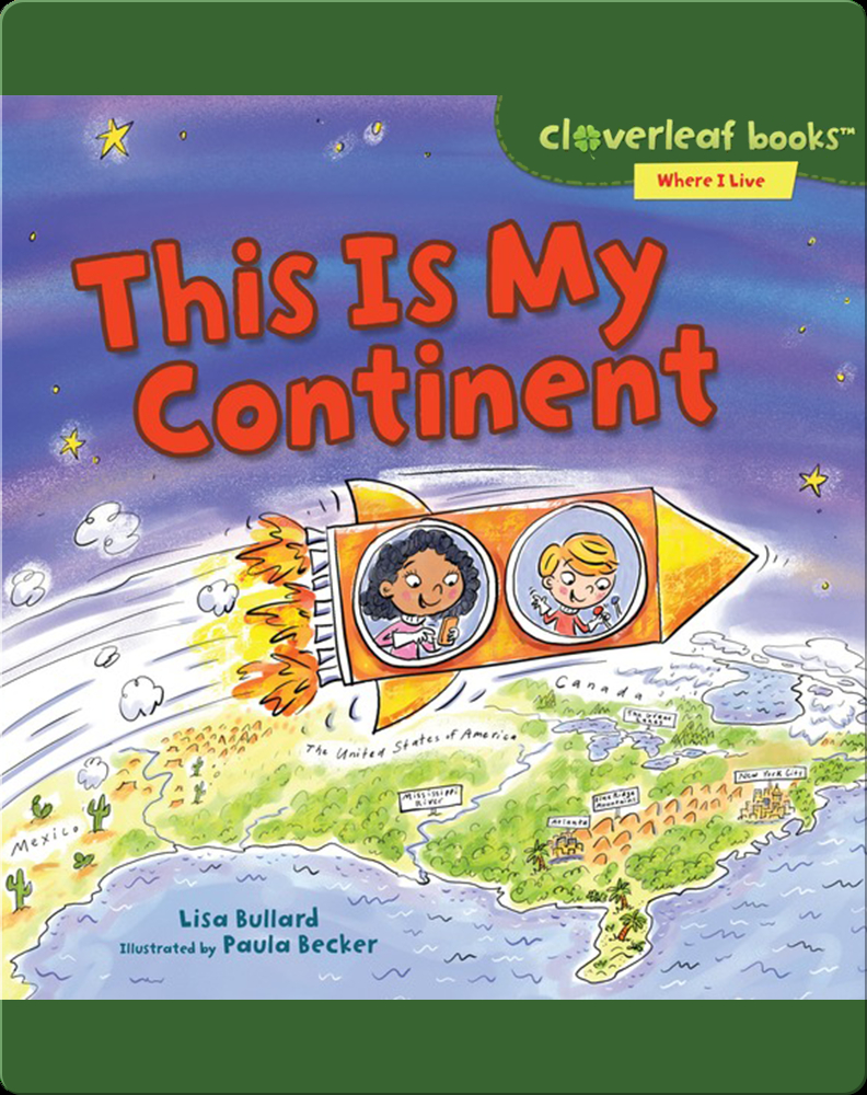 This Is My Continent Book by Lisa Bullard | Epic