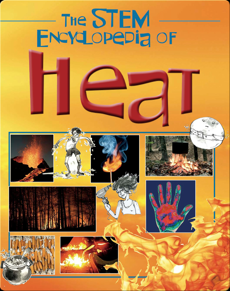 The Stem Encyclopedia of Heat Book by Gerry Bailey | Epic